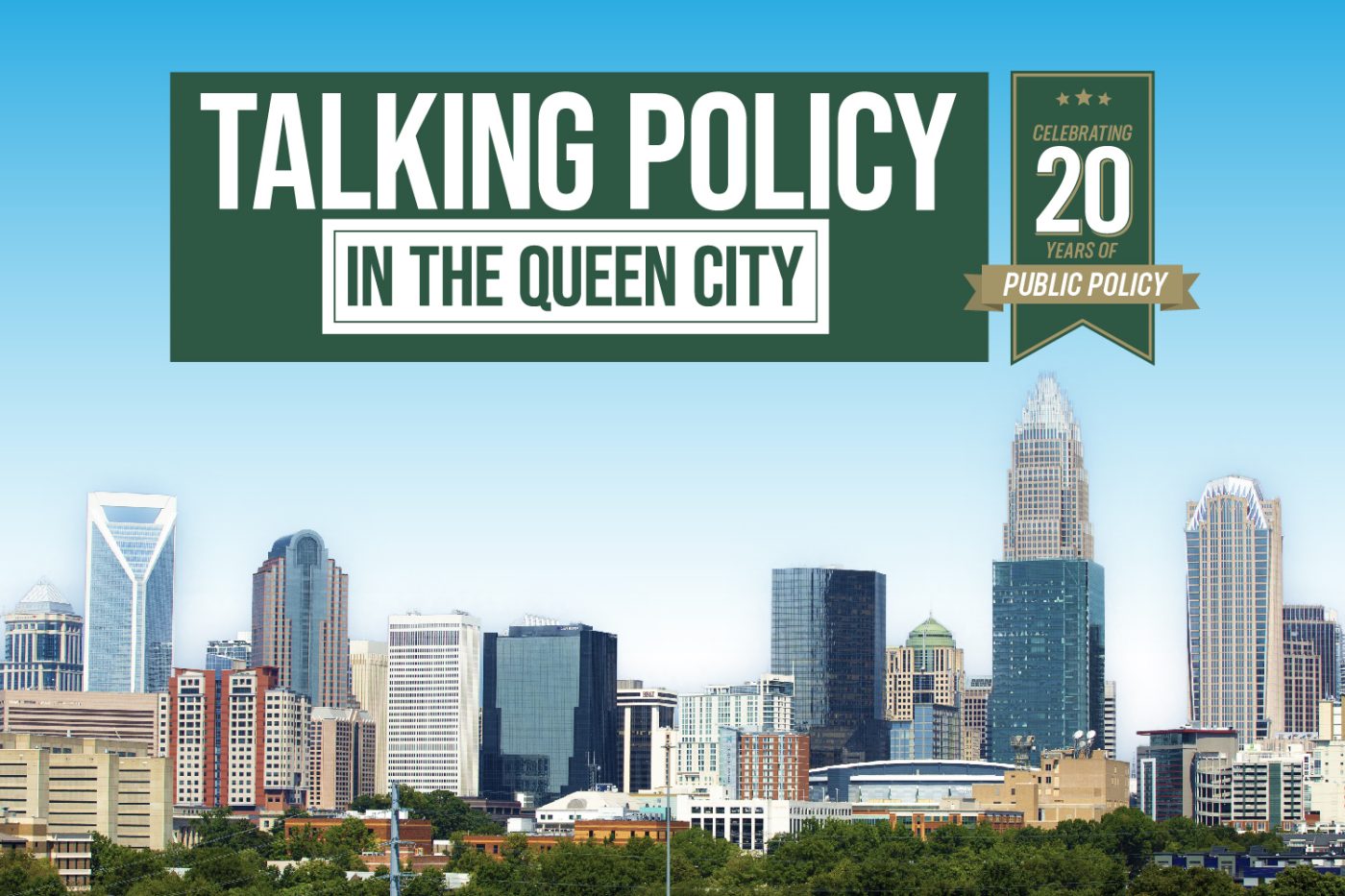 Join us: Talking Policy in the Queen City - Charlotte Urban Institute